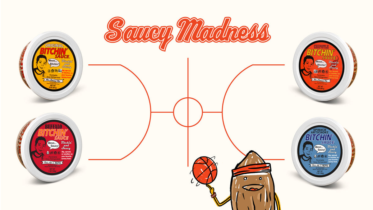 Make March Madness Bitchin’! - Bitchin' Sauce